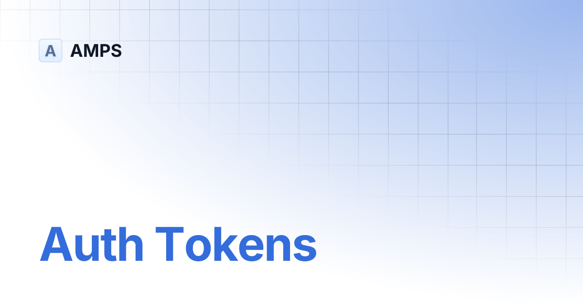 Auth Tokens | AMPS