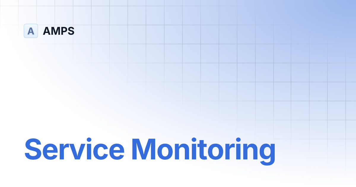 Service Monitoring | AMPS